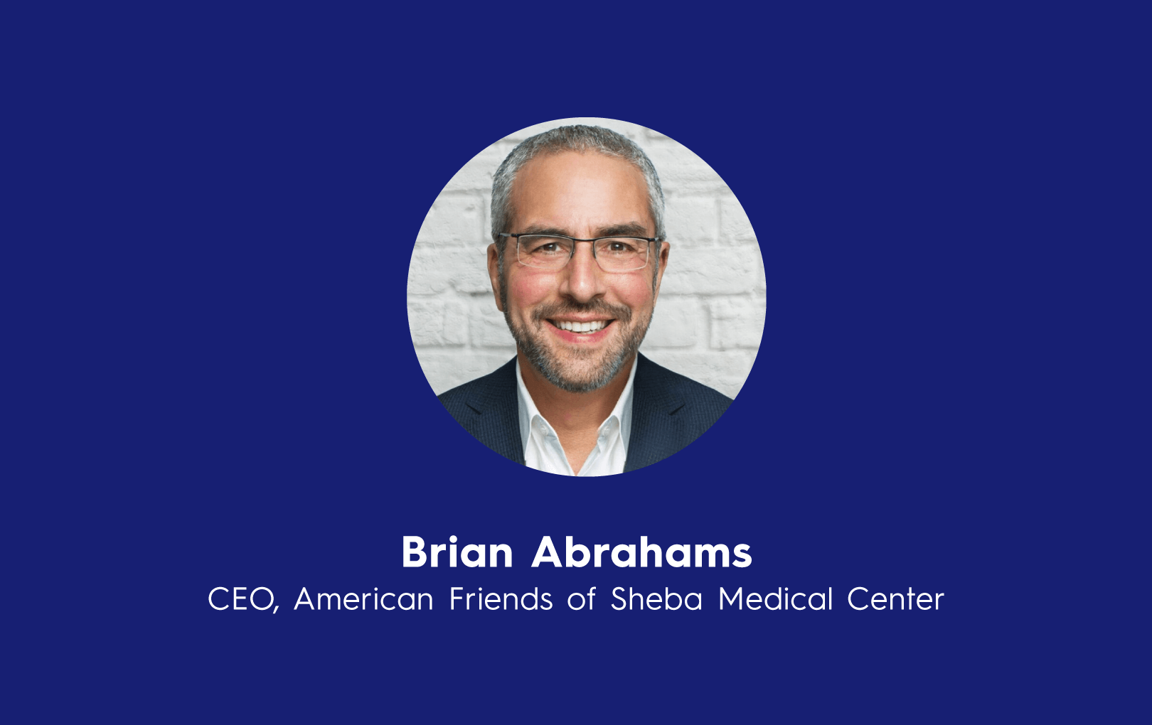 Brian Abrahams Appointed As New Ceo Of American Friends Of Sheba ...